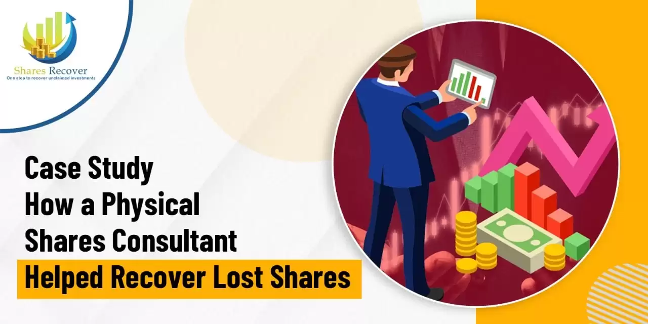 Case Study: How a Physical Shares Consultant Helped Recover Lost Shares
